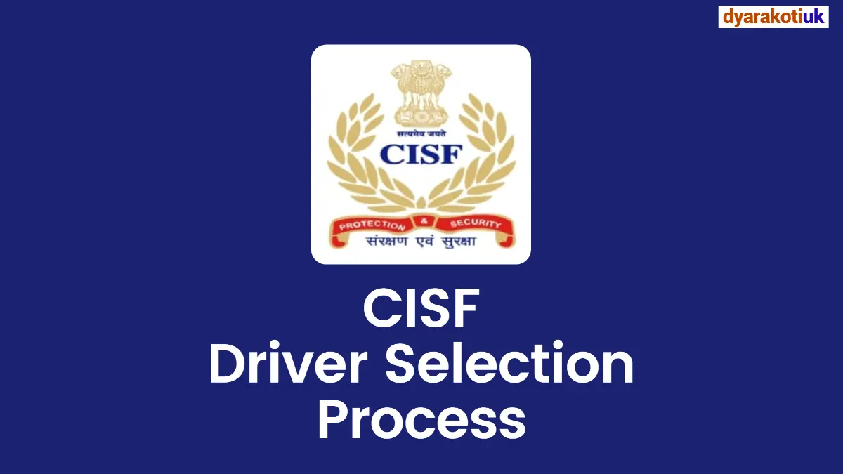 CISF Driver Selection Process, PET PST and Exam Syllabus