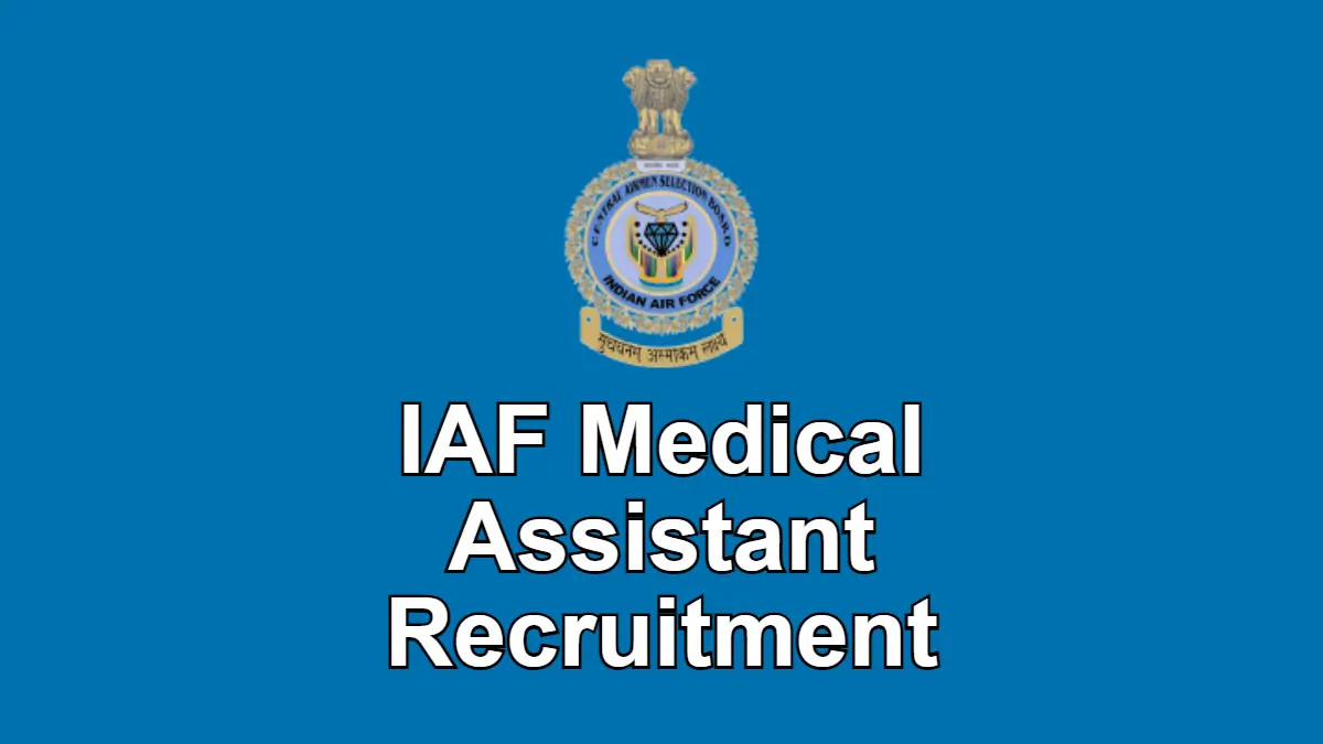 Indian Air Force Medical Assistant Recruitment Rally 2025