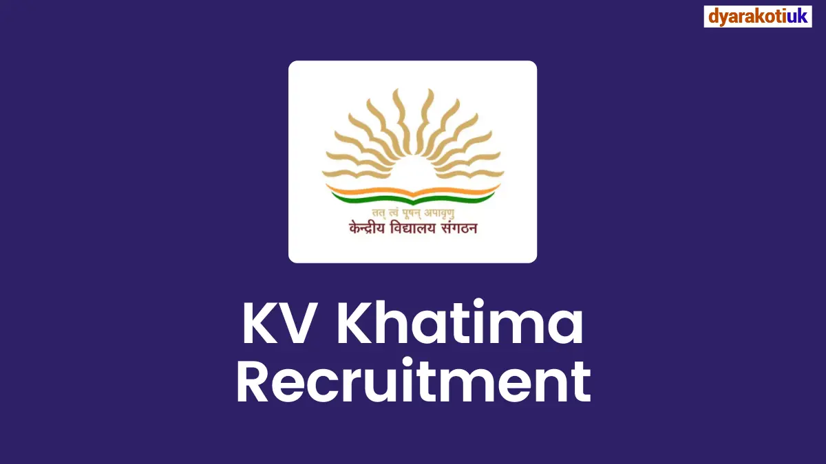 Kendriya Vidyalaya KV Khatima PGT, TGT, PRT and Other Posts