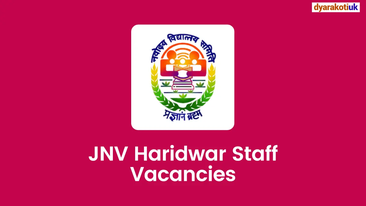 JNV Haridwar Teaching and Non-Teaching Staff Vacancies